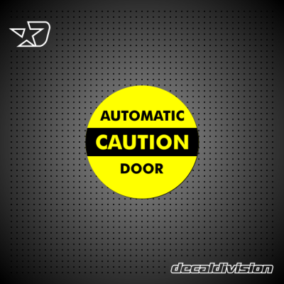 Caution Automatic Door Sticker
