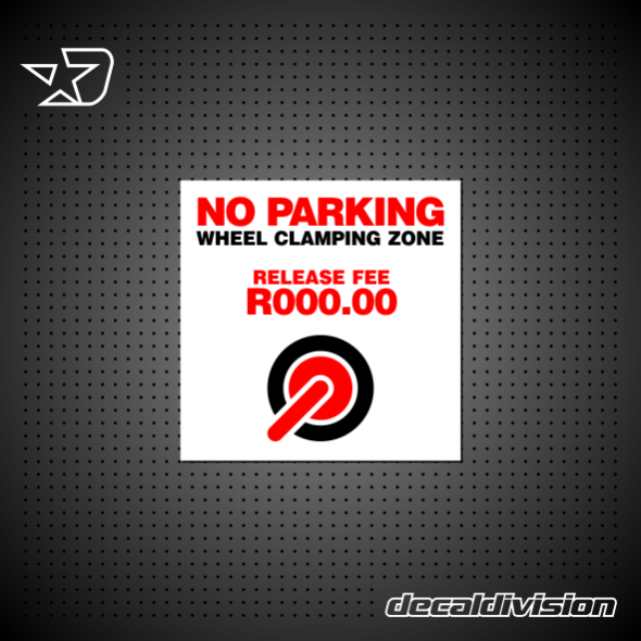 No Parking Sign - Wheel Clamping
